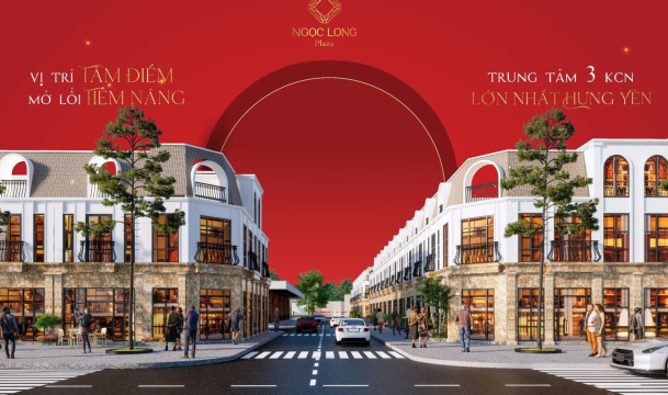 Dự án Ngọc Long Plaza Huyện Yên Mỹ | Mặt bằng, chính sách, giá bán T12/2025